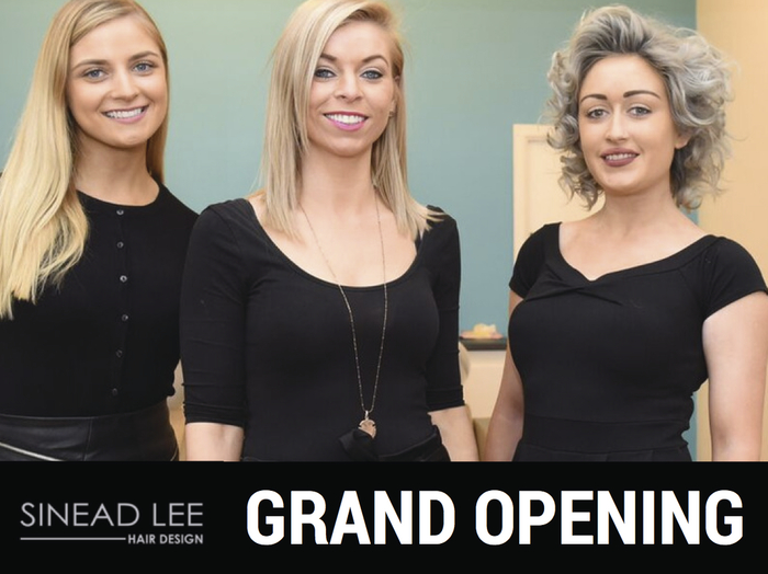 Advertiser.ie - Sinead Lee Hair Design - Grand Opening - 16th June